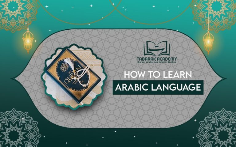 How to Learn Arabic Language? - Tabarak Academy